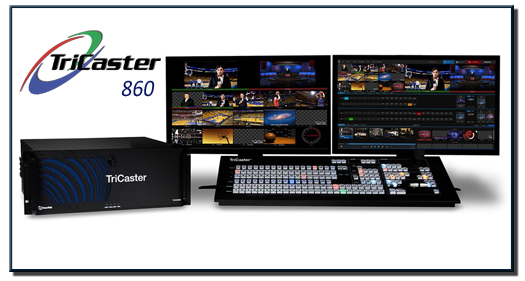 NewTek - TriCaster 860 - Videolink - NewTek Elite Partner | TriCaster ...